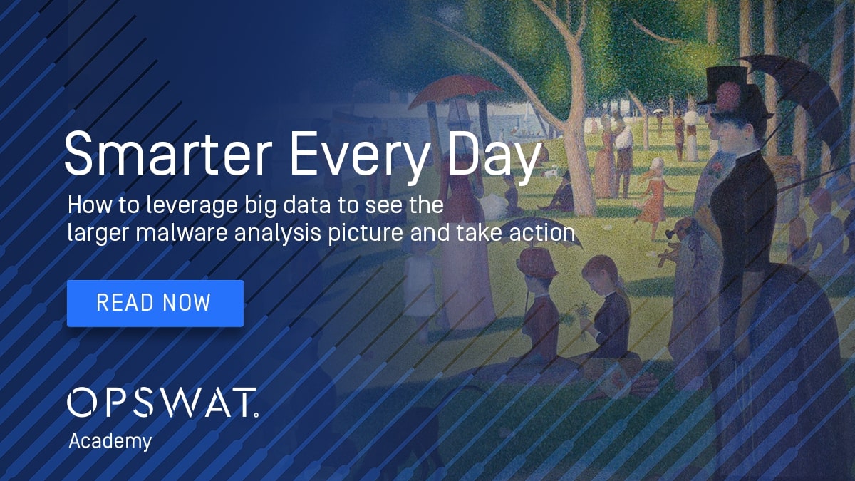 Smarter Every Day - OPSWAT