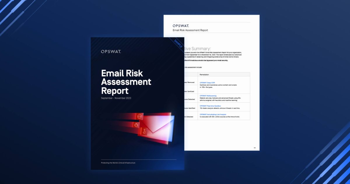 3 Reasons Why an OPSWAT Email Risk Assessment is a Must - OPSWAT