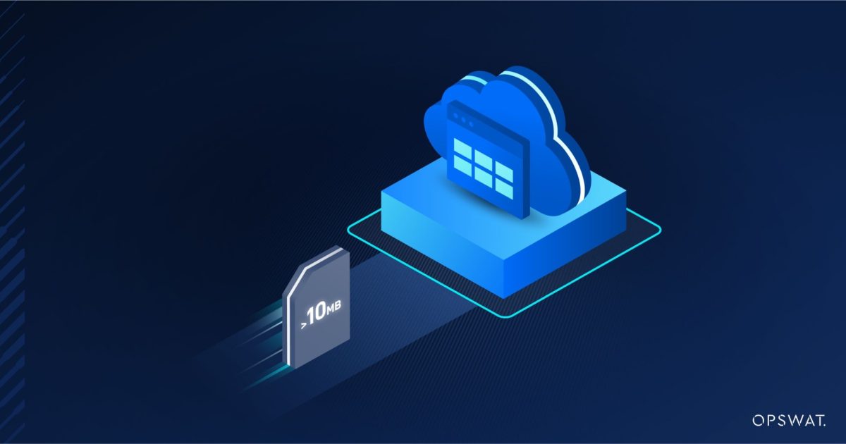 Cloud Security for Salesforce Adds Support for Large File Sizes - OPSWAT