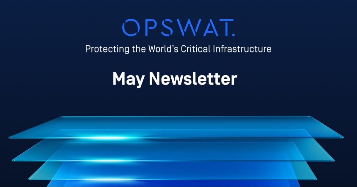 OPSWAT Update - May 2024 - OPSWAT