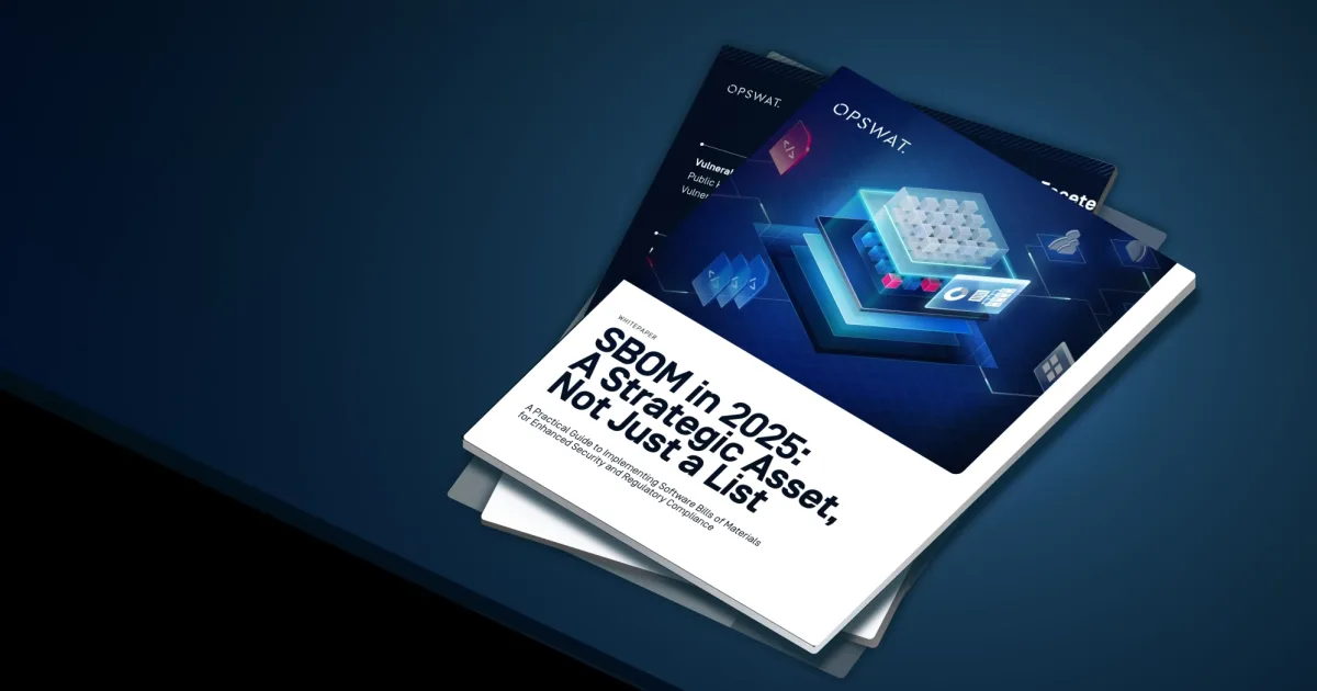 SBOM Guide 2025 - How to Turn Compliance into a Security Asset - OPSWAT