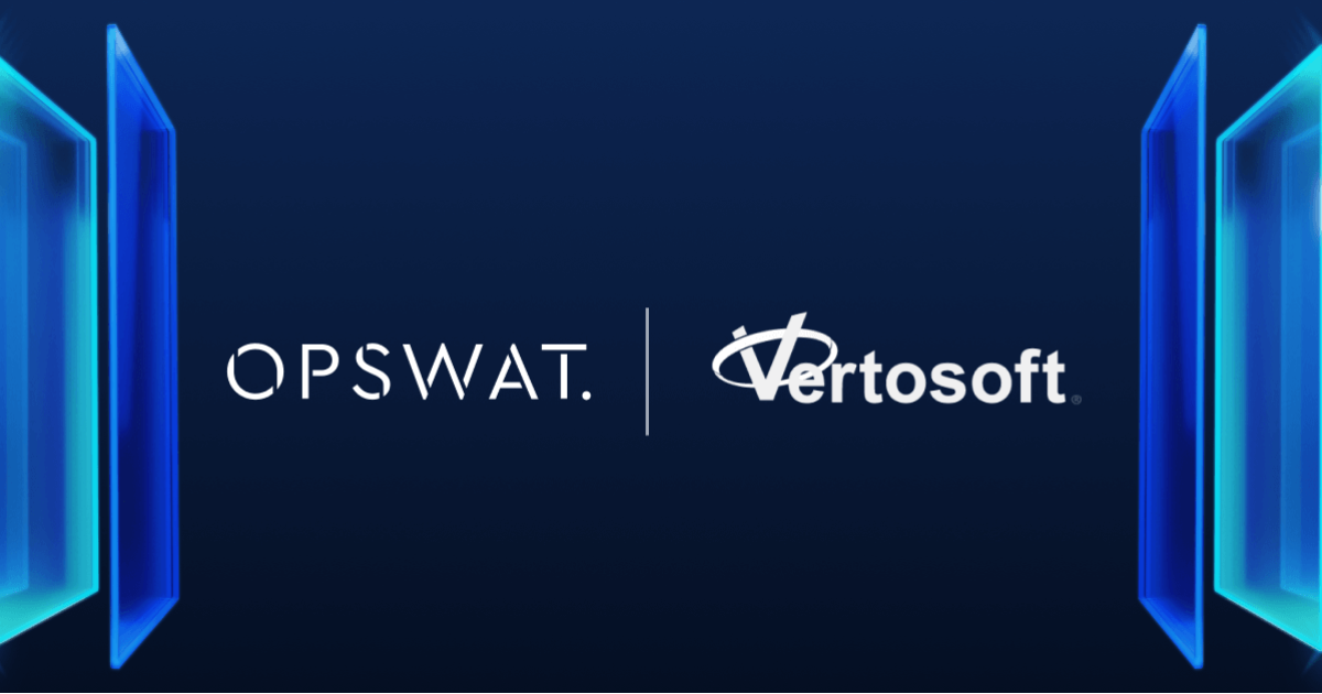 Vertosoft Named as New Public Sector Distributor for OPSWAT's Advanced ...