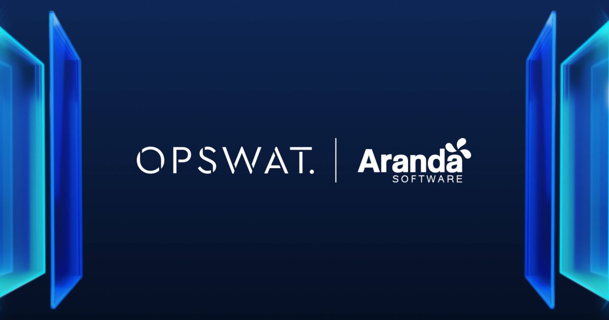 Aranda Software and OPSWAT Strengthen Security and Compliance in the Management of Technological ...