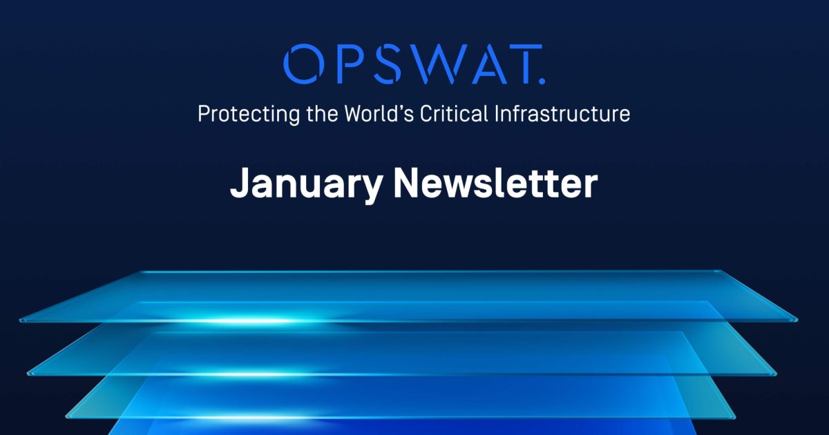 OPSWAT Update - January 2025 - OPSWAT