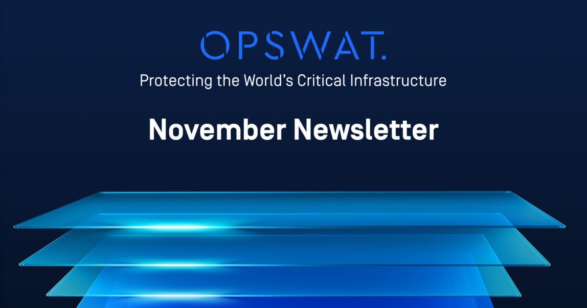 OPSWAT Update - Nov 2024 - OPSWAT