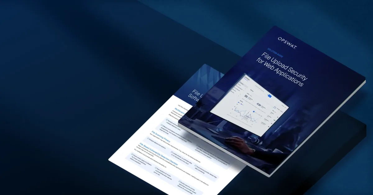 Learn How To Protect Web Applications From Malicious File Uploads - OPSWAT